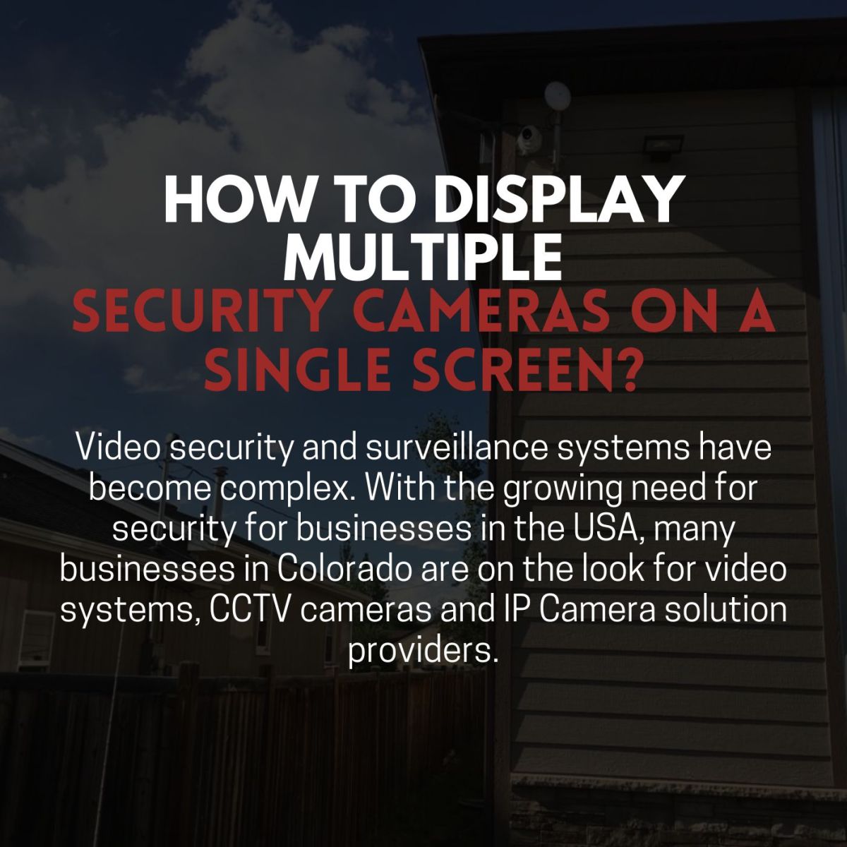 How To Display Multiple Security Cameras on One Screen? | Security Surveillance System