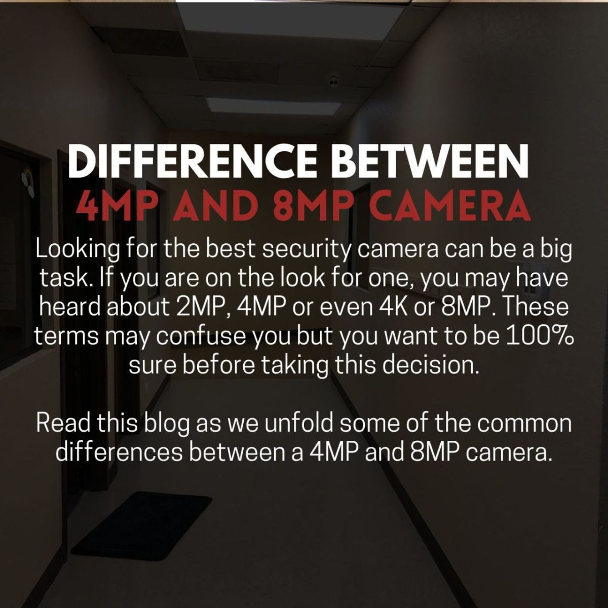 Difference between 4MP and 8MP Camera | Security Surveillance System
